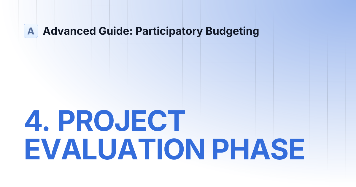 4. PROJECT EVALUATION PHASE | Advanced Guide: Participatory Budgeting