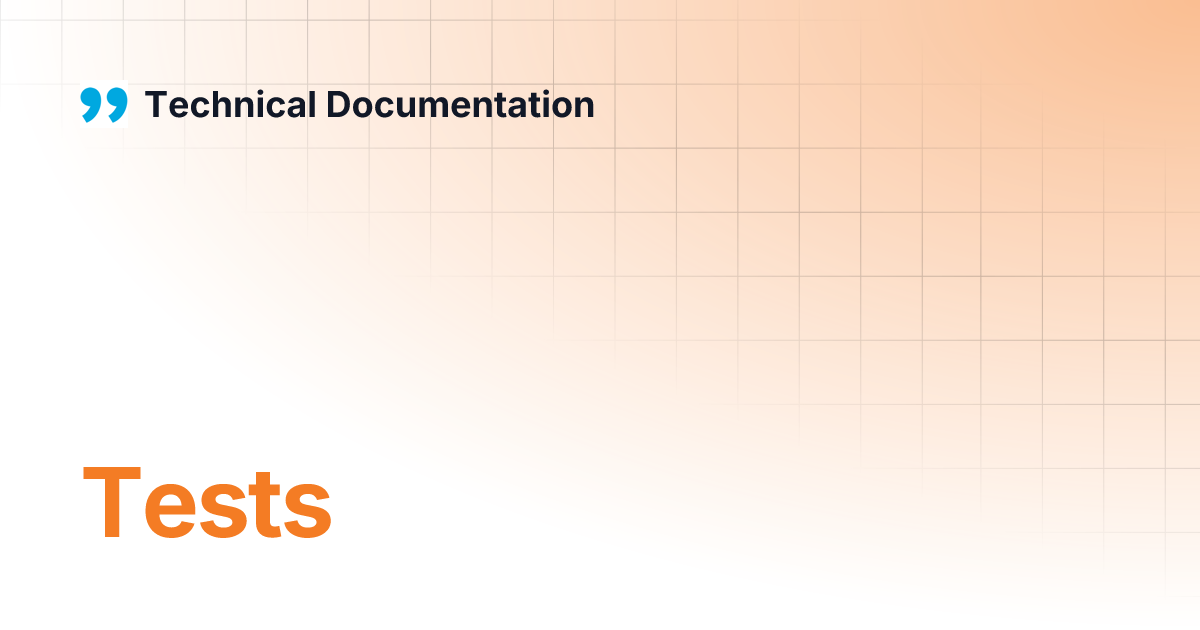 Tests | Technical Documentation