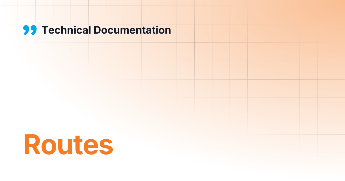 Routes | Technical Documentation