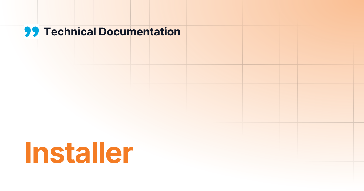 Installer | Technical Documentation