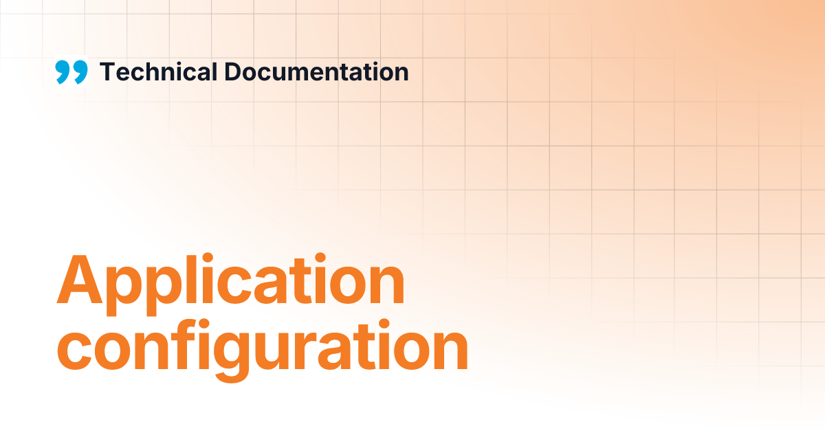 Application configuration | Technical Documentation