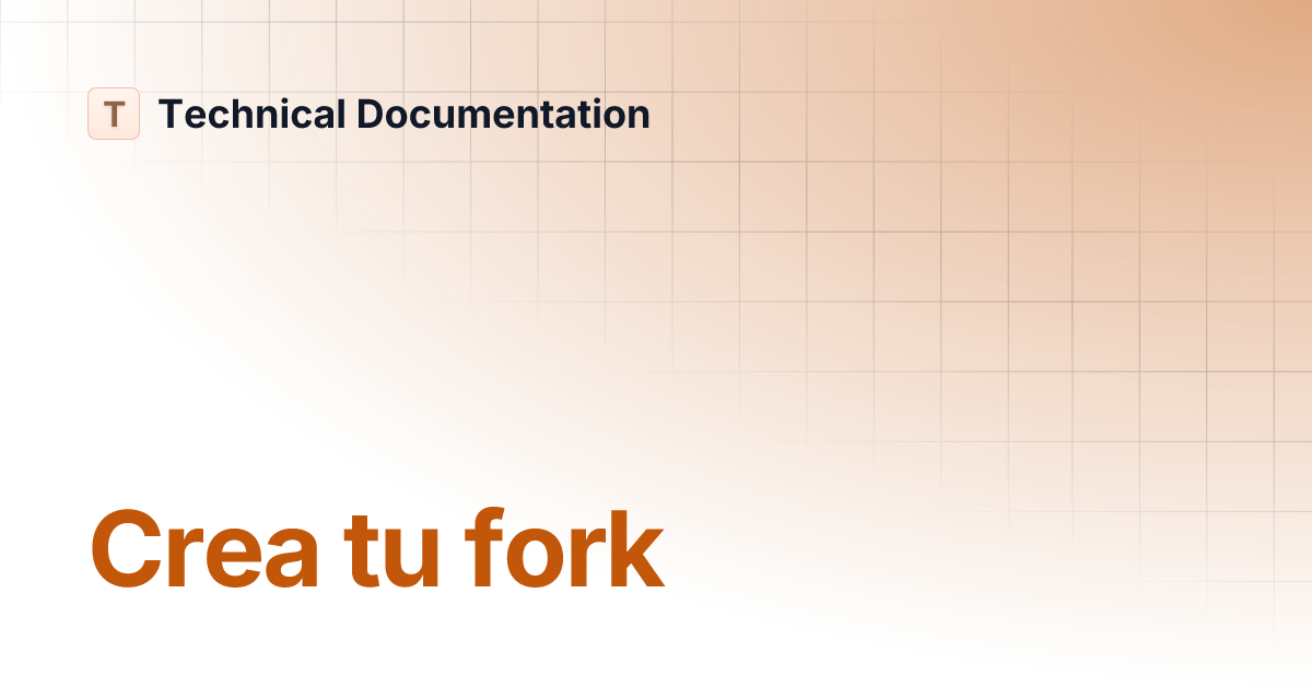 Crea tu fork | Technical Documentation