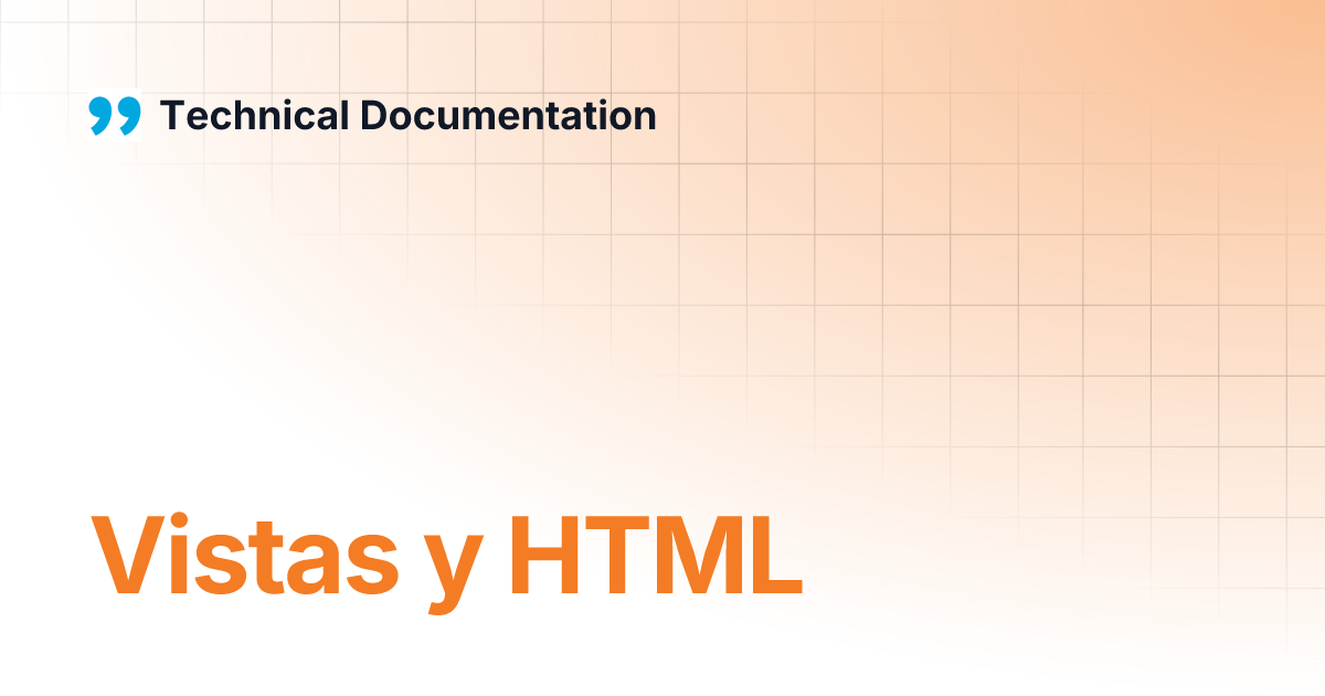 Vistas y HTML | Technical Documentation