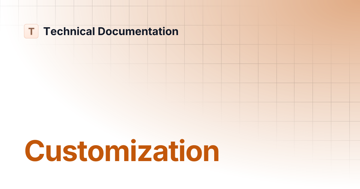 Customization | Technical Documentation