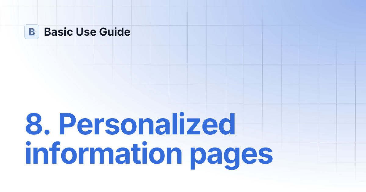 8. Personalized information pages | Basic Use Guide